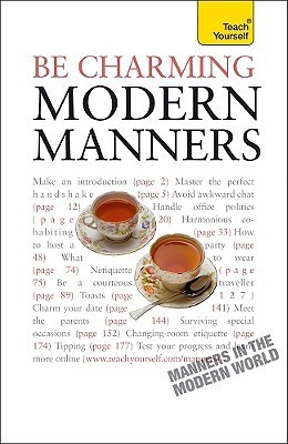 Be Charming--Modern Manners: A Teach Yourself Guide by Edward Cyster ...