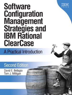 Software Configuration Management Strategies and IBM Rational ClearCase ...
