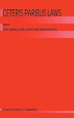 Ceteris Paribus Laws by John Earman | Goodreads