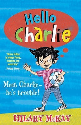 Hello Charlie by Hilary McKay | Goodreads