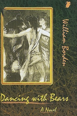 Dancing with Bears by William Borden | Goodreads