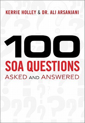 100 SOA Questions Asked and Answered by Kerrie Holley | Goodreads