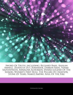 Articles on Sword of Truth, Including: Richard Rahl, Kahlan Amnell ...