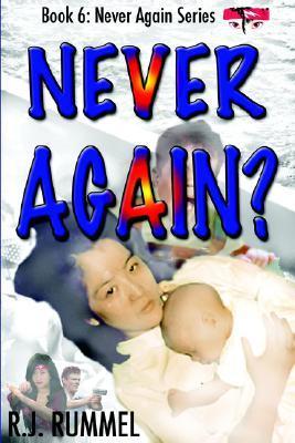 Never Again? (Never Again #6) by R.J. Rummel | Goodreads
