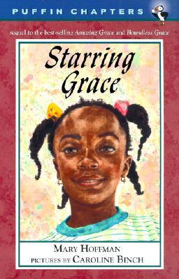Starring Grace (Puffin Chapters) by Mary Hoffman | Goodreads