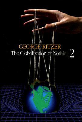 The Globalization of Nothing 2 by George Ritzer | Goodreads