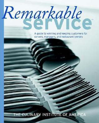 Remarkable Service: A Guide to Winning and Keeping Customers for ...
