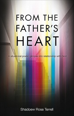 From the Father's Heart: A Situational Poetic Glimpse into Relationship ...