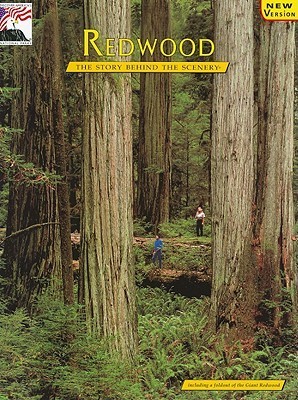 Redwood: The Story Behind the Scenery by Richard A. Rasp | Goodreads
