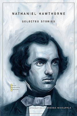 Selected Stories (The John Harvard Library) by Nathaniel Hawthorne ...