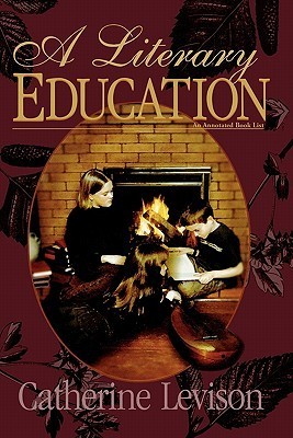 A Literary Education by Catherine Levison | Goodreads