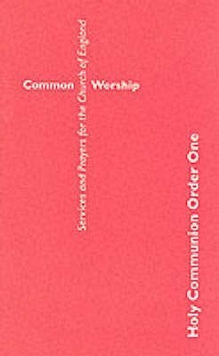 Common Worship: Holy Communion Order One by The Church of England ...