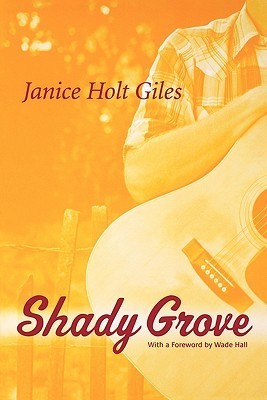 Shady Grove by Janice Holt Giles | Goodreads