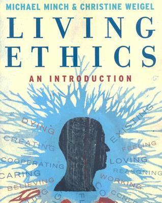 Living Ethics by Michael Minch | Goodreads
