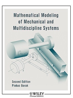 Mathematical Modeling of Mechanical and Multidiscipline Systems by ...