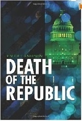 Death of the Republic (Urizen Series, #1) by F. Scott Andison | Goodreads