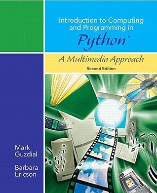 Introduction To Computing And Programming In Python by Mark J. Guzdial | Goodreads