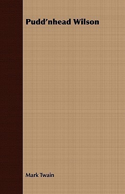 The Tragedy of Pudd'nhead Wilson by Mark Twain | Goodreads