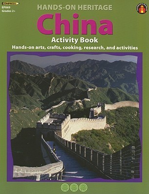 China Activity Book: Hands-On Arts, Crafts, Cooking, Research, and ...