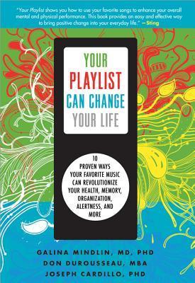 Your Playlist Can Change Your Life: 10 Proven Ways Your Favorite Music ...