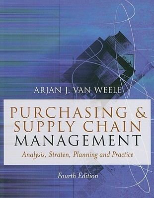 Purchasing and Supply Chain Management by Arjan van Weele | Goodreads