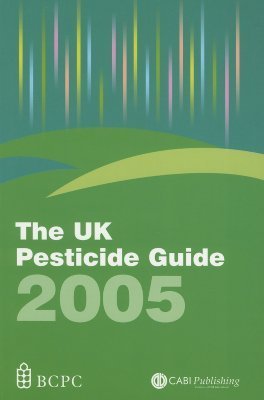 The UK Pesticide Guide 2005 by R. Whitehead | Goodreads