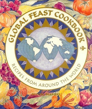 Global Feast Cookbook: Recipes From Around the World by Mystic Seaport ...