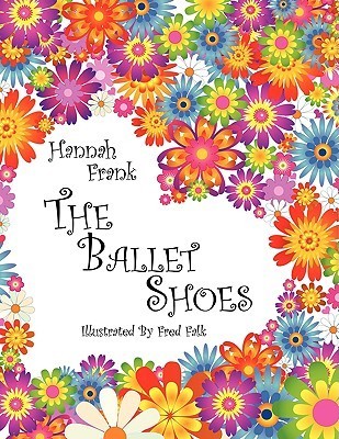 The Ballet Shoes by Hannah Frank | Goodreads