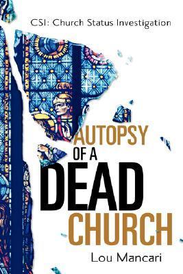 Autopsy of a Dead Church by Lou Mancari | Goodreads