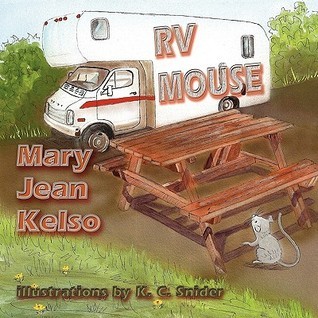 RV Mouse by Mary Jean Kelso | Goodreads