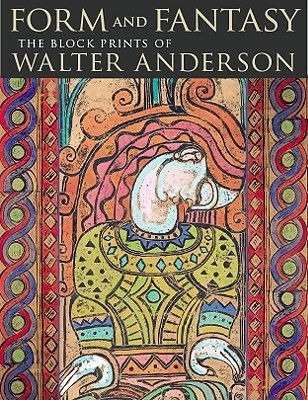 Form and Fantasy: The Block Prints of Walter Anderson by Mary Anderson ...