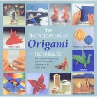 The Encyclopedia of Origami by Nick Robinson | Goodreads
