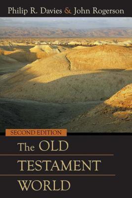 The Old Testament World by Philip R. Davies | Goodreads