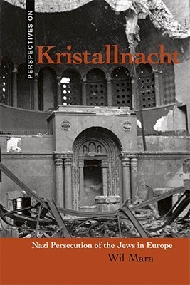 Perspectives on Kristallnacht: Nazi Persecution of the Jews in Europe ...