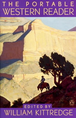 The Portable Western Reader (Portable Library) by William Kittredge ...