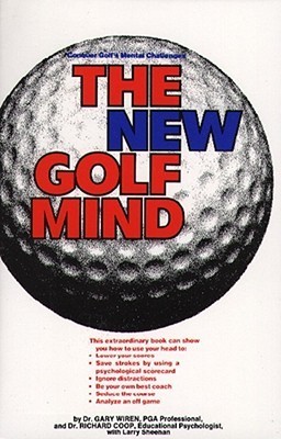 New Golf Mind by Gary Wiren | Goodreads