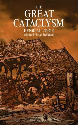 The Great Cataclysm by Henri Allorge | Goodreads