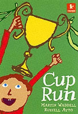 Cup Run (Starters) by Martin Waddell | Goodreads