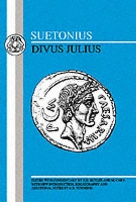 Divus Julius (Bristol Latin Classical Series) by Suetonius | Goodreads