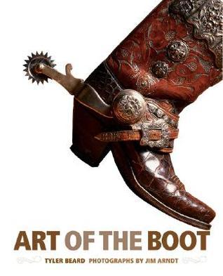 Art of the Boot by Tyler Beard | Goodreads