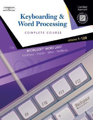 Keyboarding & Word Processing: Lessons 1-120, Complete Course by Susie ...