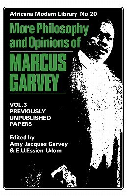 More Philosophy and Opinions of Marcus Garvey by Amy Jacques Garvey ...