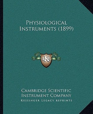 Physiological Instruments by Cambridge Scientific Cambridge Scientific ...
