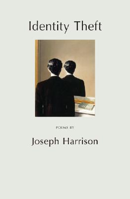 Identity Theft by Joseph Harrison | Goodreads