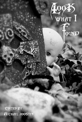 Look What I Found by Michael Joosten | Goodreads