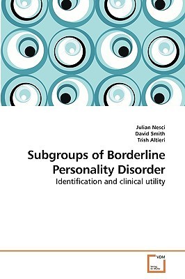 Subgroups of Borderline Personality Disorder: Identification and ...