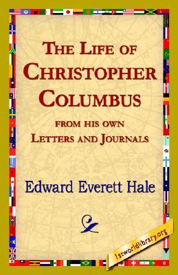 The Life of Christopher Columbus from His Own Letters and Journals by ...