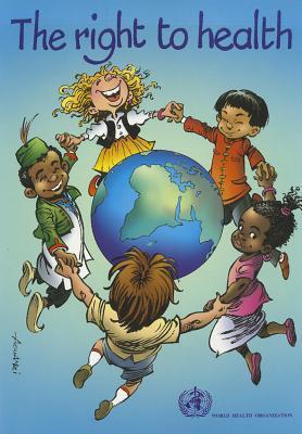 The Right to Health by World Health Organization | Goodreads