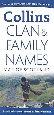 Collins Clan & Family Names Map of Scotland by HarperCollins | Goodreads