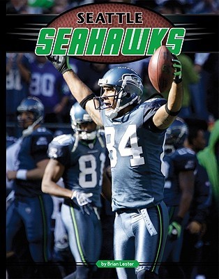 Seattle Seahawks (Inside the NFL) by Brian Lester | Goodreads